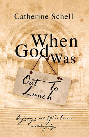 Catherine Schell When God Was Out To Lunch — Fantom Publishing