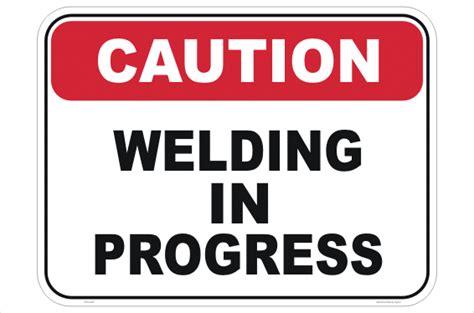 Welding Caution Sign Welding Warning Signs Hot Works Area Signs