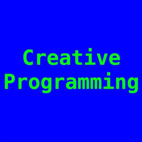 Creative Programming