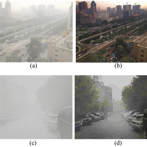 a hazy image b haze free dehazed image of a c hazy image d