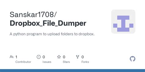 github sanskar1708 dropbox file dumper a python program to upload