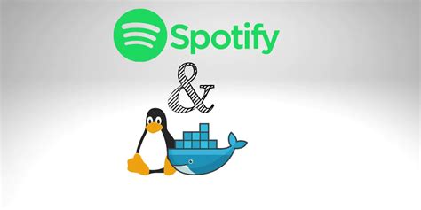 Spotify In Docker Container Bits Lovers Cloud Computing And Devops