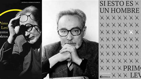 Sobrevivir Para Contarlo Primo Levi Y La Memoria Del Holocausto