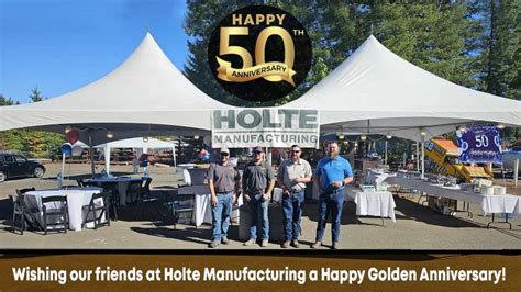Daniel Rosenbach On Linkedin Today We Celebrate With Holte Manufacturing Co For A Milestone Of 50…