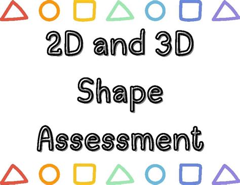 2d And 3d Shape Assessment By That Enthusiastic Resource Teacher