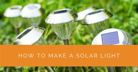 How To Make A Solar Light Solar Panels Network Usa