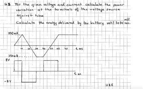 Solved Q5 For The Given Voltage And Current Calculate The Chegg Com