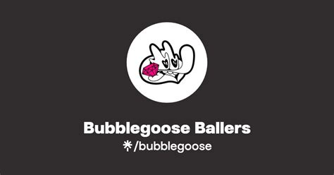Bubblegoose Ballers Instagram Linktree