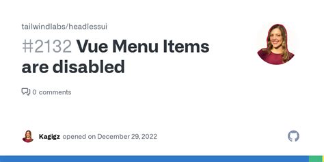 Vue Menu Items Are Disabled · Issue 2132 · Tailwindlabsheadlessui · Github