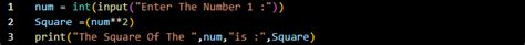 Write A Python Program To Calculate The Square Of A Number Entered By