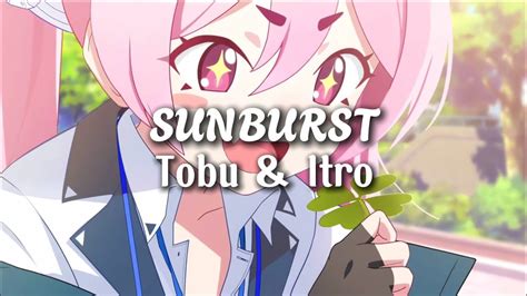 Sunburst Tobu And Itro Youtube