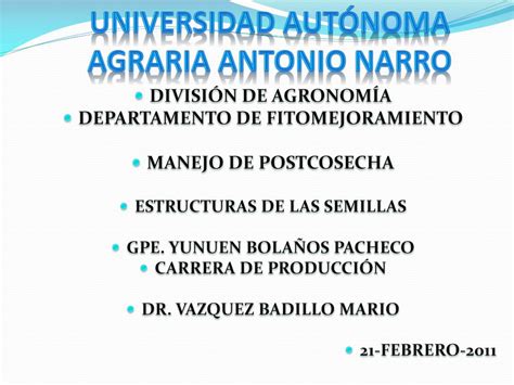 Ppt Universidad AutÓnoma Agraria Antonio Narro Powerpoint