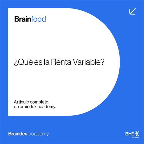 ¿qué Es La Renta Variable Braindex Academy