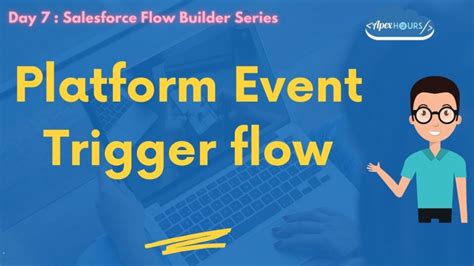 Platform Event Trigger Flow Apex Hours