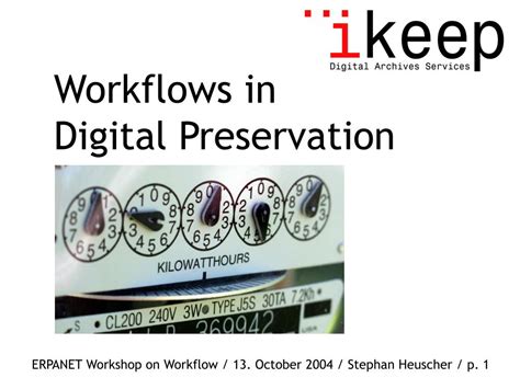 Ppt Workflows In Digital Preservation Powerpoint Presentation Free Download Id4908986
