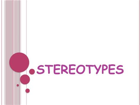 Stereotypes Description And Analysis Of Stereotypes Ppt