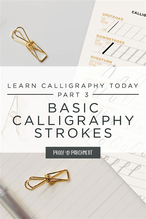 Learn Calligraphy Today Part Basic Calligraphy Strokes Proof Parchment