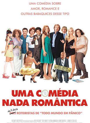 Uma Comédia Nada Romântica Filme 2006 Adorocinema