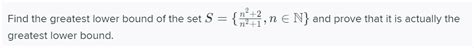 solved find the greatest lower bound of the set s {m} }