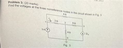 solved problem 3 20 marks find the voltages at the three