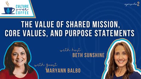 Culture Over Coffee The Value Of Shared Mission Core Values And