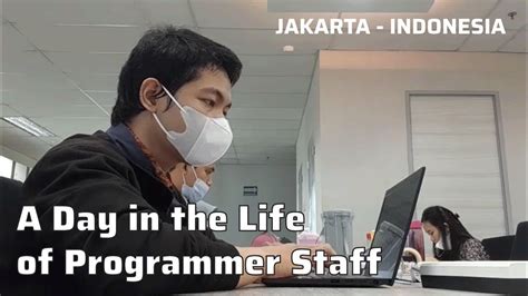 A Day In My Life As Programmer Indonesia Keseharian Bekerja Sebagai