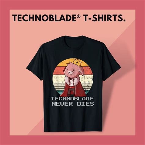 Technoblade T Shirts Technoblade Store Official Technoblade