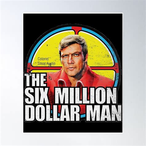 Six Million Dollar Man Vintage Retro Six Million Dollar Man By Bigfinz