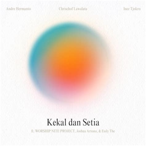 Kekal Dan Setia Por Andre Hermanto