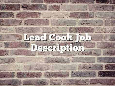 Lead Cook Job Description October 2025