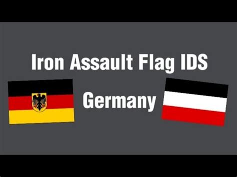 Iron Assault Flag Ids For Germany Youtube