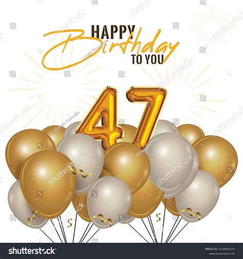 Happy 47th Birthday Greeting Card Vector Stock Vector Royalty Free