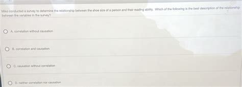 Solved Miko Conducted A Survey To Determine The Relationship Between