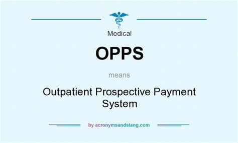 Opps Outpatient Prospective Payment System In Medical By