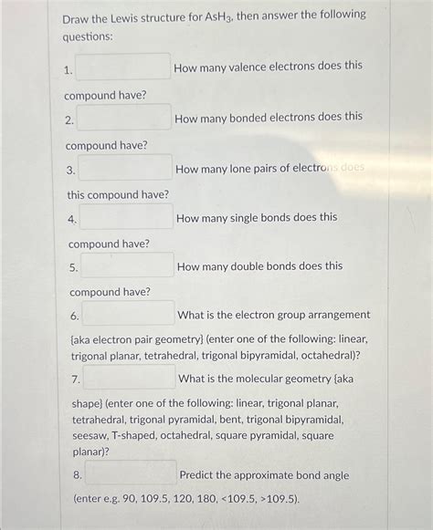 Solved Draw The Lewis Structure For Ash3 ﻿then Answer The