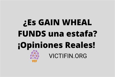 Opiniones De Gain Wheal Funds ⚠️【 Estafas 2026
