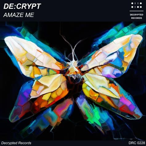 Stream Decrypt Amaze Me By Decrypted Records Listen Online For