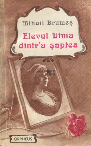 Mihail Drumes Elevul Dima Dintr A Saptea