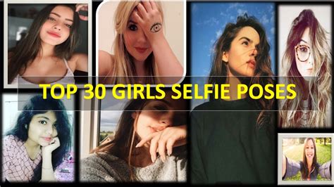 Top 30 Selfie Poses For Girls Girls Instagram Poses Best Selfie