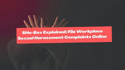 How To File A Sexual Harassment Complaint Online A Complete Guide To