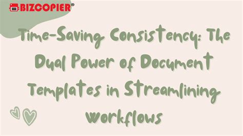 Time Saving Consistency The Dual Power Of Document Templates In Streamlining Workflows Ricoh