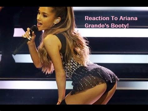 Reaction To Ariana Grande Booty Compilation Video Youtube