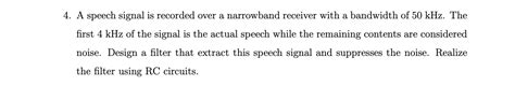 Solved A Speech Signal Is Recorded Over A Narrowband Chegg