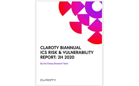 Ics Vulnerabilities Increased In Second Half Of 2020 As Gaps In Remote Work Expand Attack Surfaces