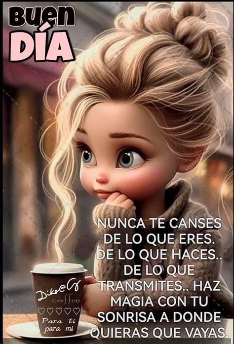 Pin By Dikza Graterol On Pines Creados Por Ti Good Morning In Spanish Cute Picture Quotes
