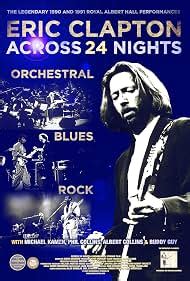 Eric Clapton Across 24 Nights 2023 Imdb