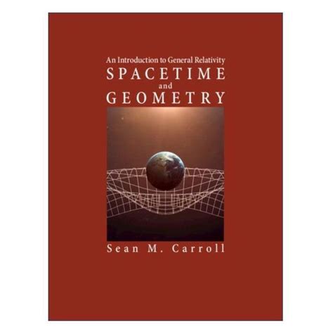 Spacetime And Geometry An Introduction To General Relativity купить на