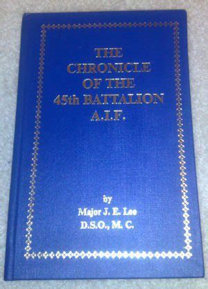 The Chronicle Of The 45th Battalion 2nd Edition Welcome To