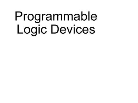 Programmable Logic Devices Plds Ppt Programming Languages Computing