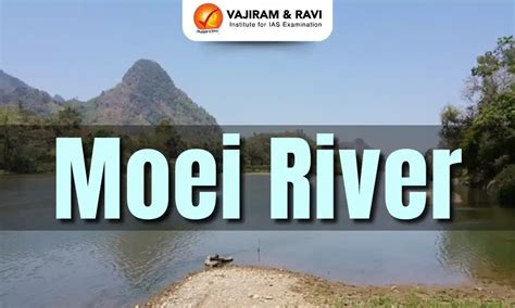 Moei River Origin Length Country Latest News